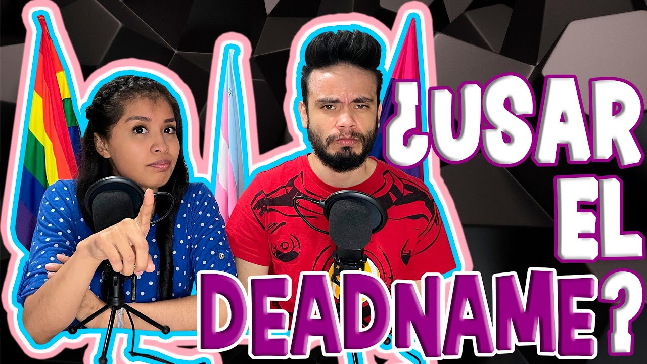 Deadnaming: qué es y por qué es perjudicial para la salud mental
