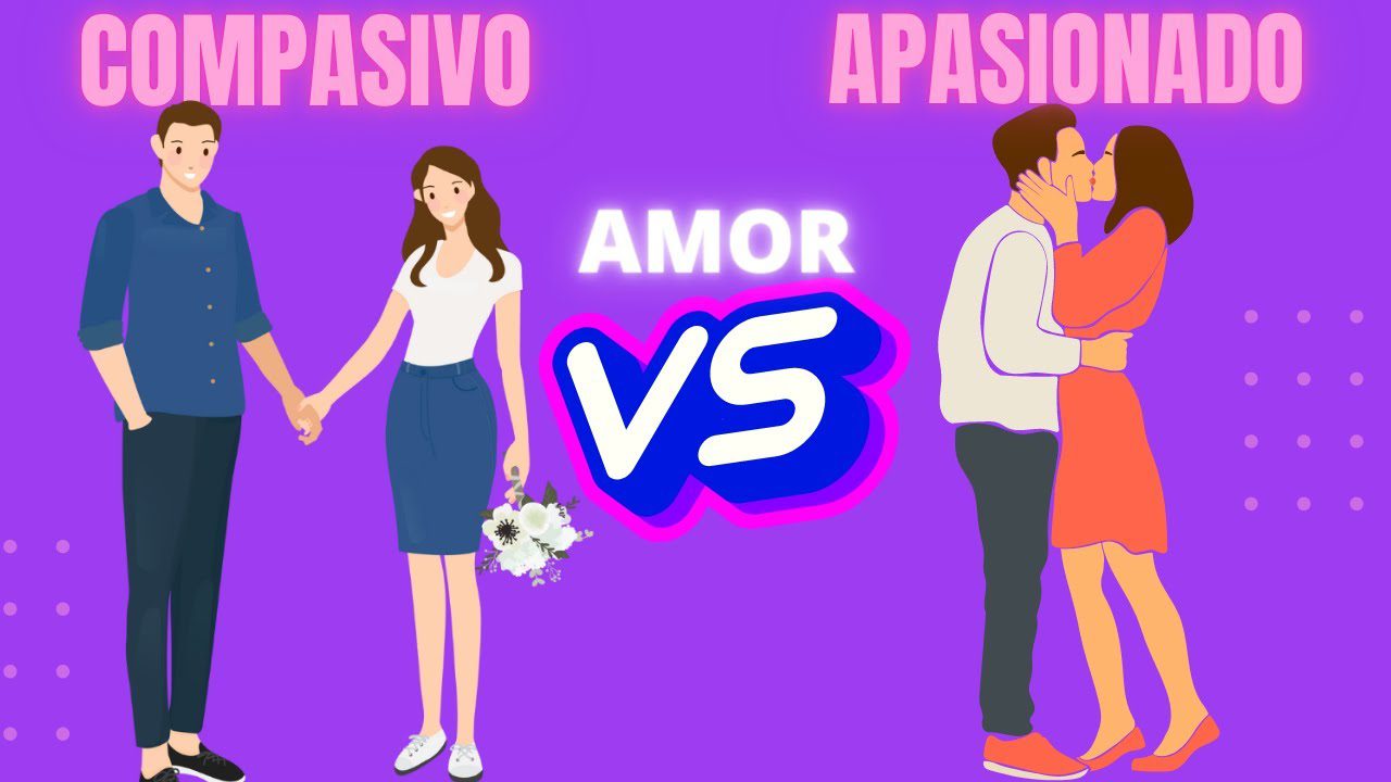 Diferencias entre amor compasivo y apasionado